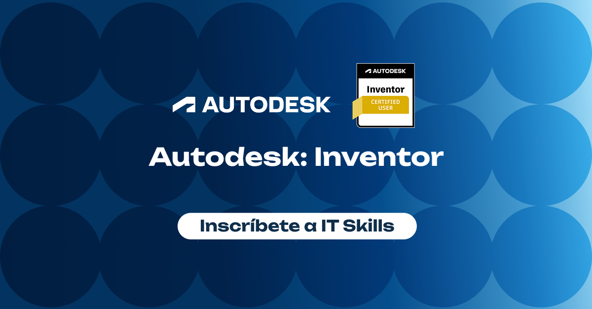IT Skills Platform | Curso: Autodesk - Inventor