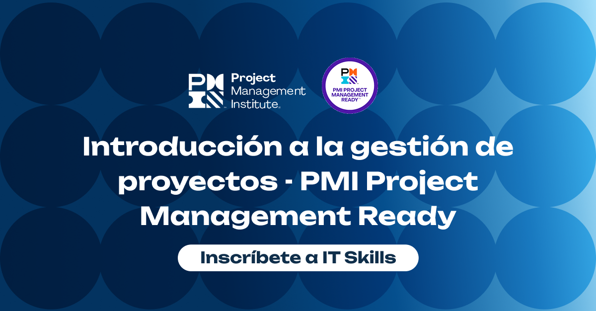 IT Skills Platform | Curso: Introducción a la gestión de proyectos ...